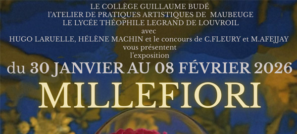 Exposition ExCentric « Millefiori » - Ville de Maubeuge